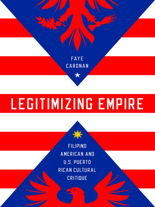 Legitimizing Empire - Los Angeles Public Library - OverDrive